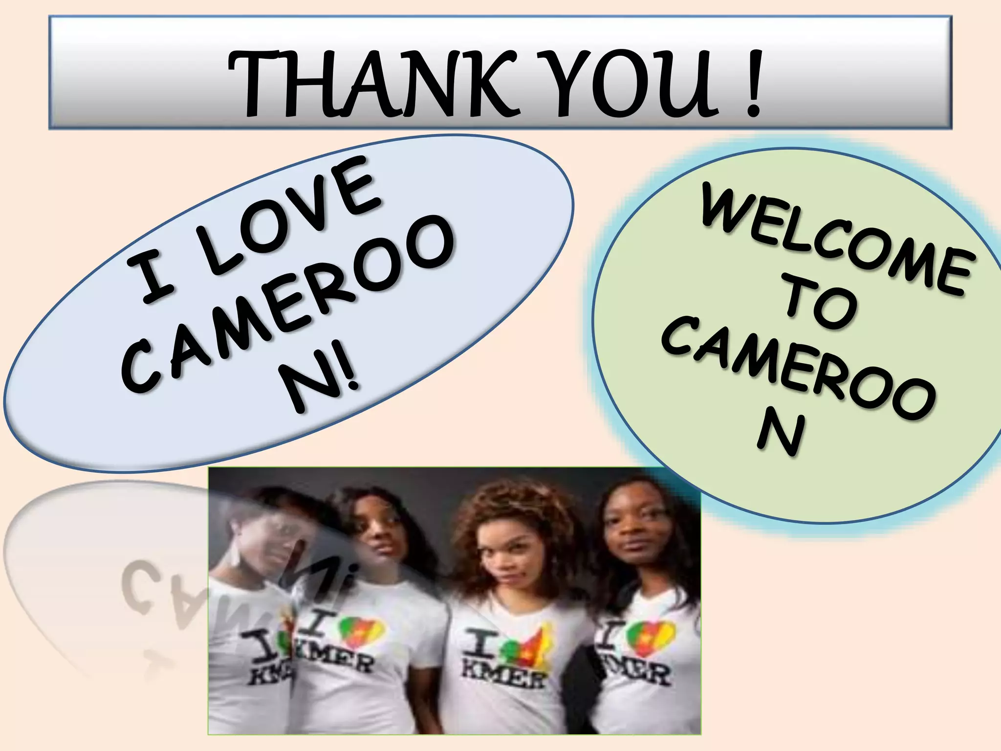 Presentation of cameroon(by desire noumi t.) ) | PPT