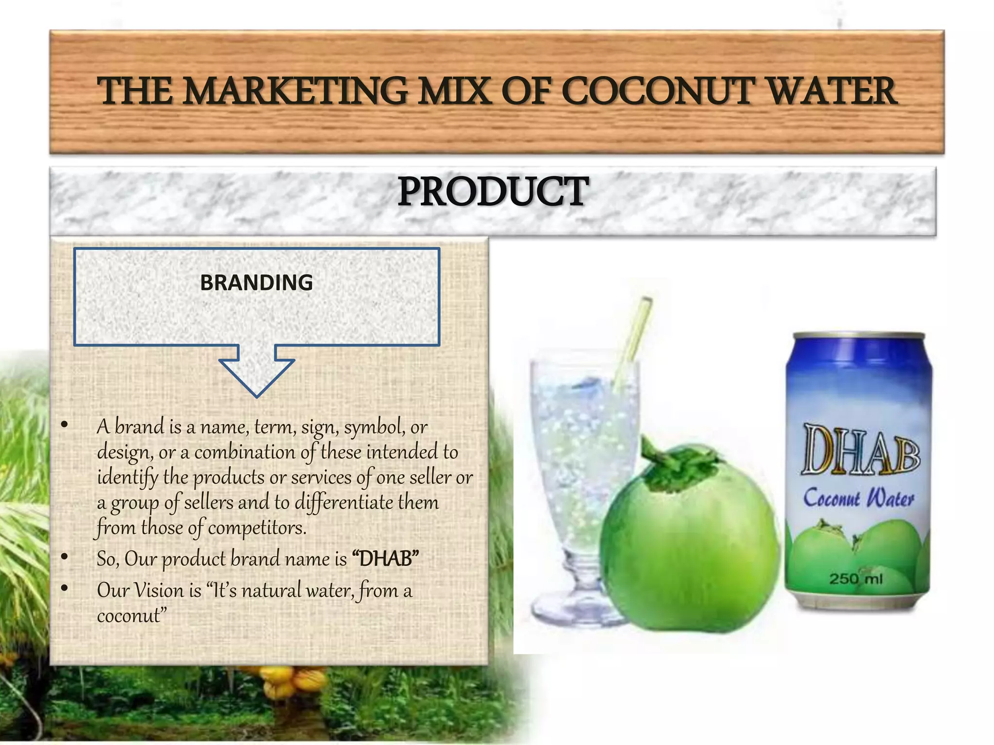 Marketing Mix Strategy of Coconut Water | PPTX