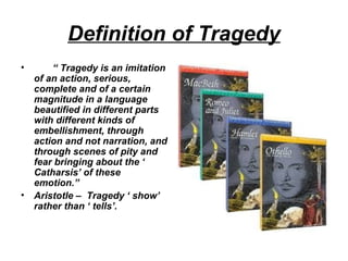 Six parts of Tragedy Charecter , Tragic hero and Hamartia | PPT
