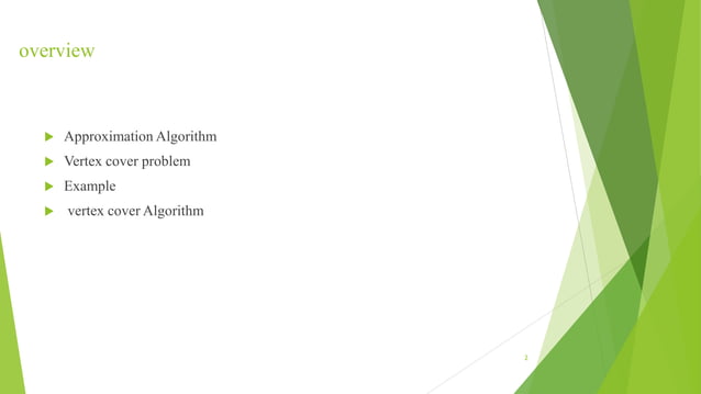 Presentation Of Daa On Approximation Algorithm And Vertex Cover Problem