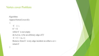 Presentation of daa on approximation algorithm and vertex cover problem ...