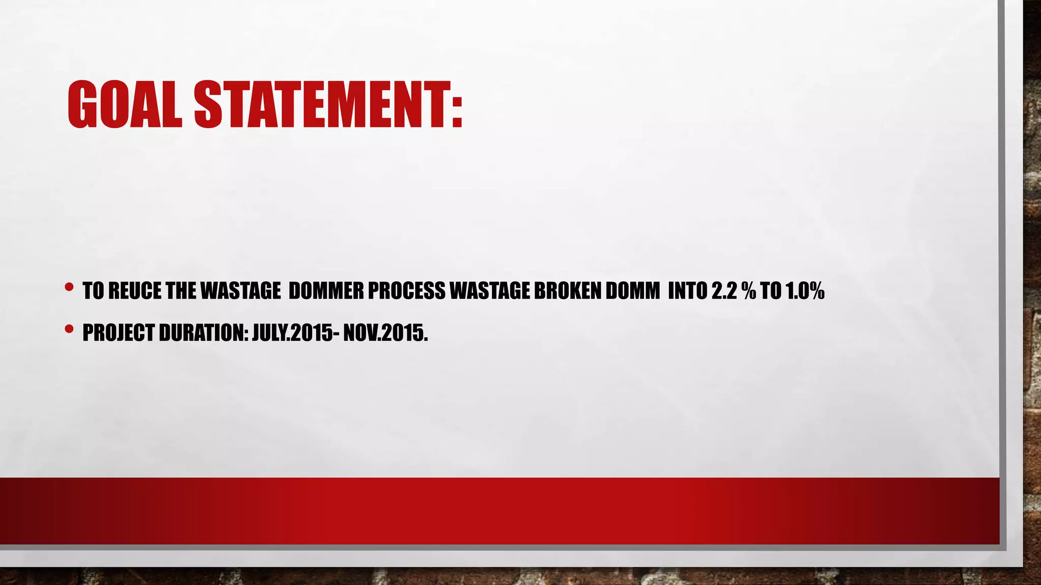 Presentation of dommer scrap reduction | PPT