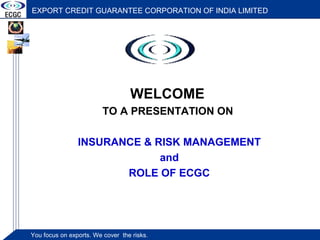 Presentation of ecgc, kolkata | PPT | Business Banking & Finance | Business