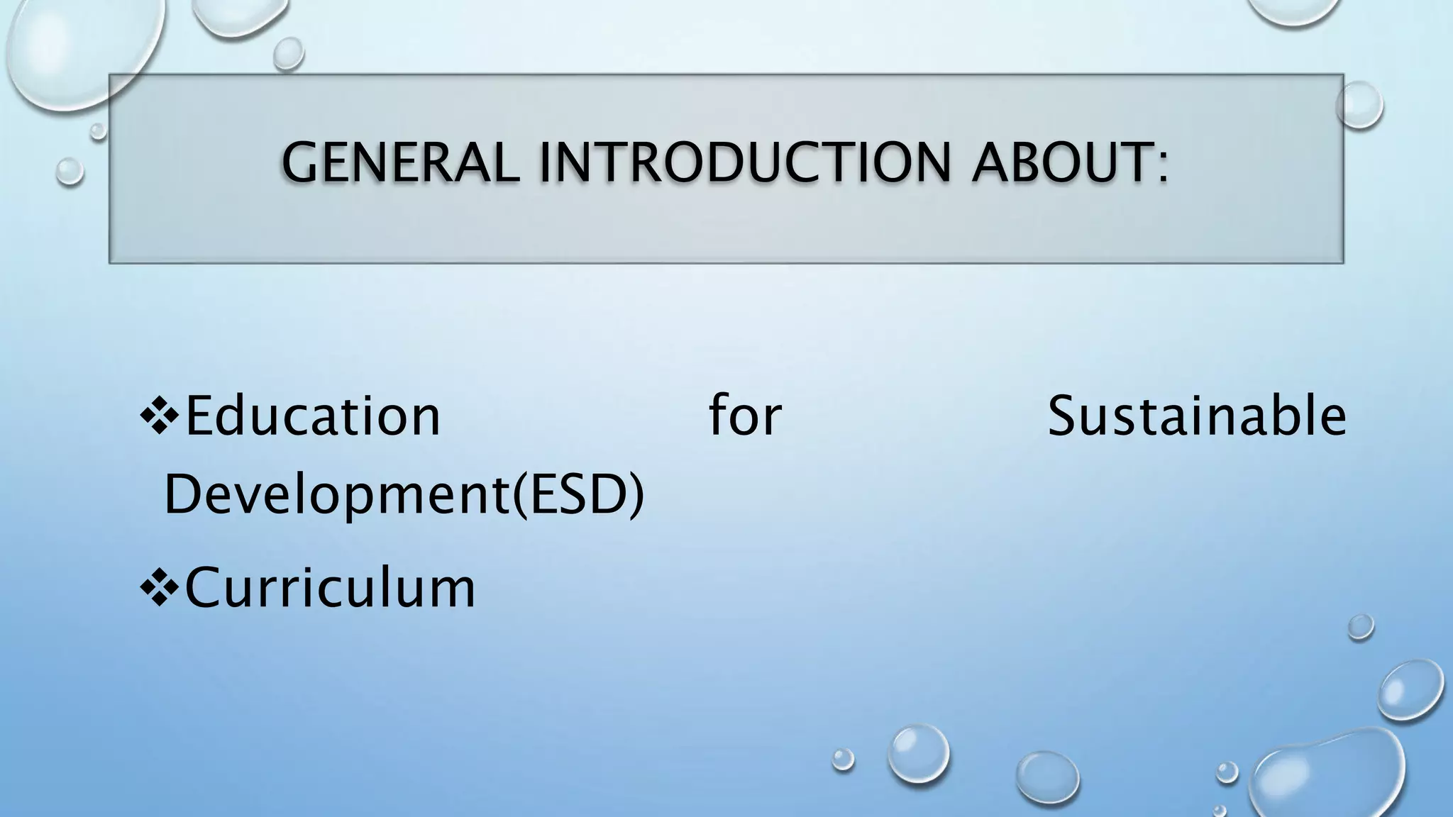 Presentation of structuring and placing esd in the curriculum | PPTX