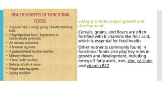 Presentation of functional foods and It's types,health benefits! | PPT