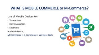 Presentation of future of mobile commerce | PPTX