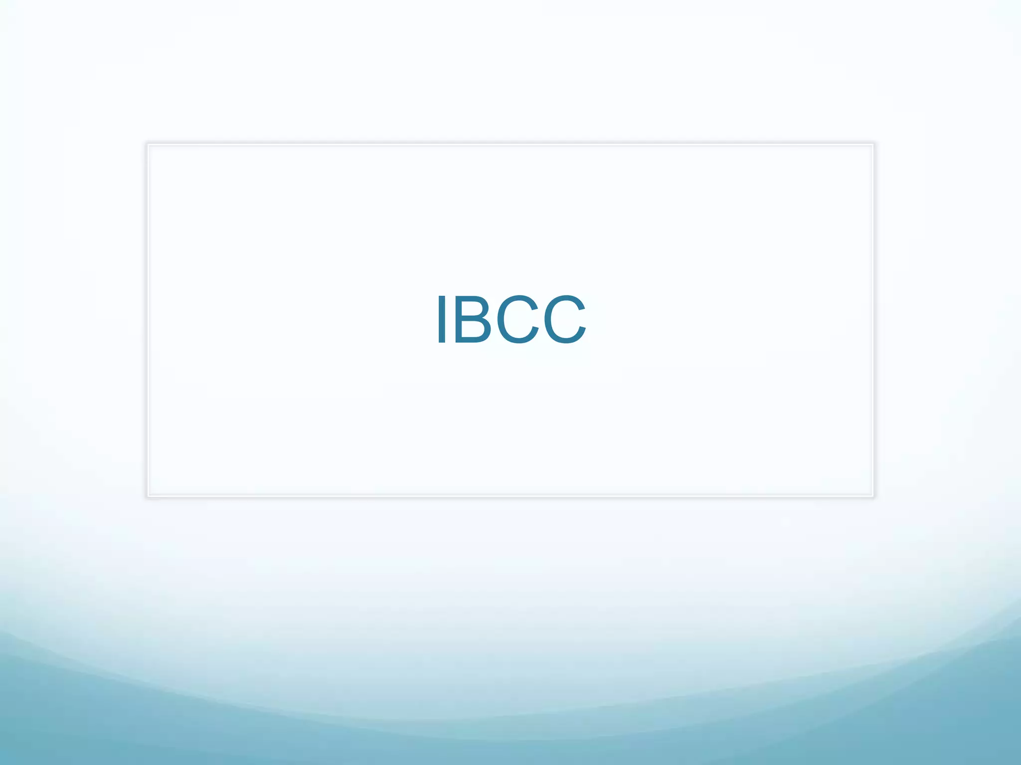 Presentation of IBCC | PPTX
