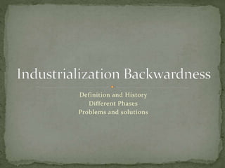 Presentation of Industrialization Backwardness.pptx