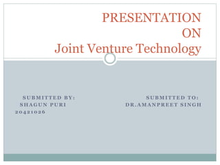 Presentation of Joint venture Technology | PPT