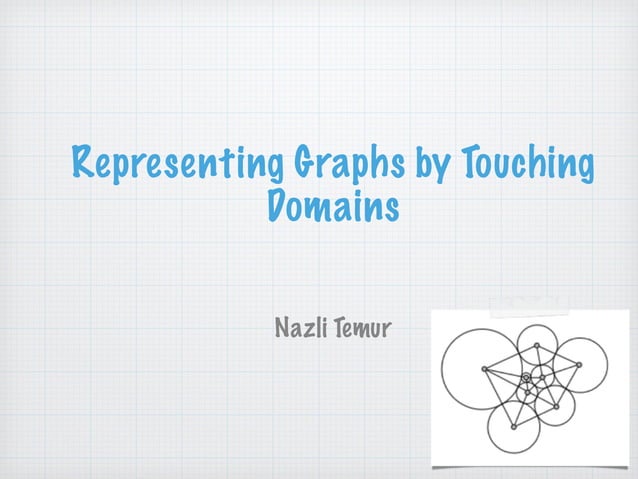 Representing Graphs by Touching Domains | PPT