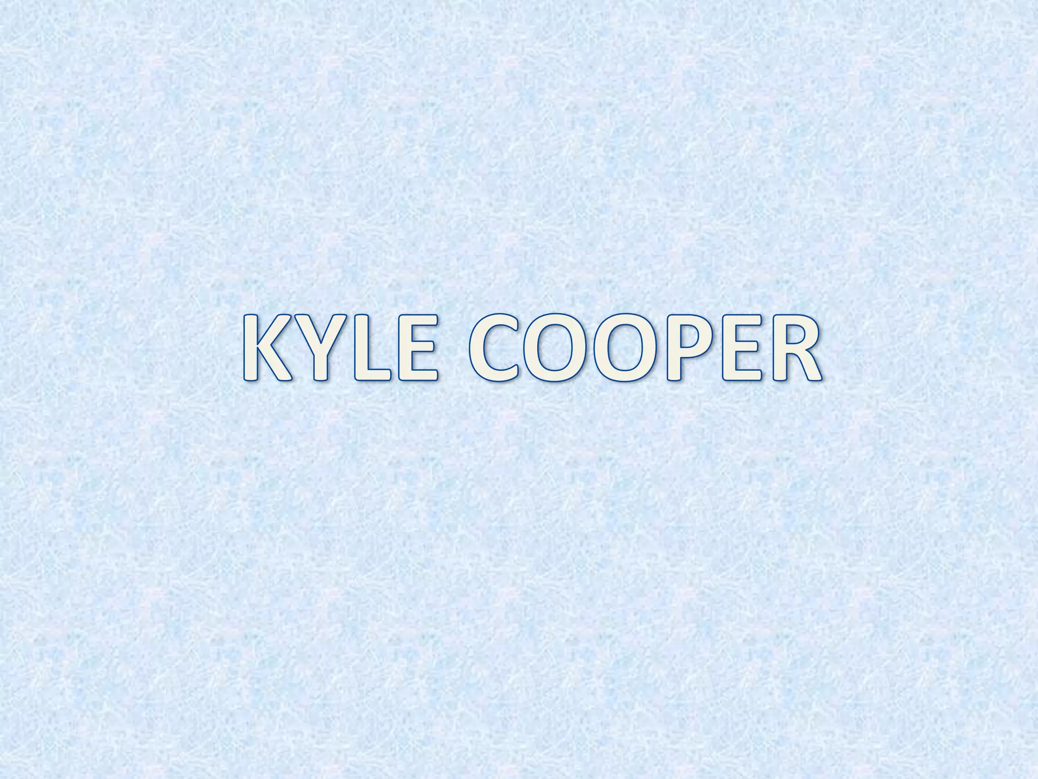 Presentation of kyle cooper | PPTX