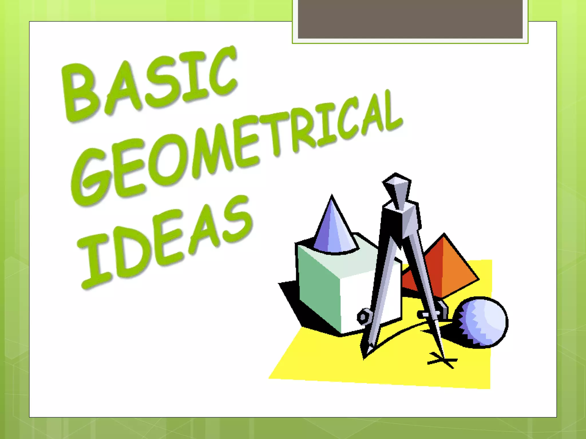 basic geometrical ideas | PPTX