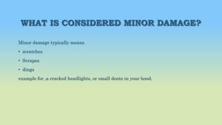 Presentation of minor damage | PPT