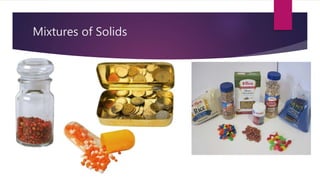 Presentation of mixtures & solutions.pptx by kk shai | PPTX