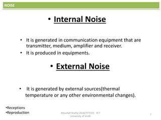 Noise in Communication by Attaullah Shafiq | PPTX