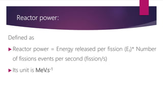 neutron flux and reactor power.. | PPTX