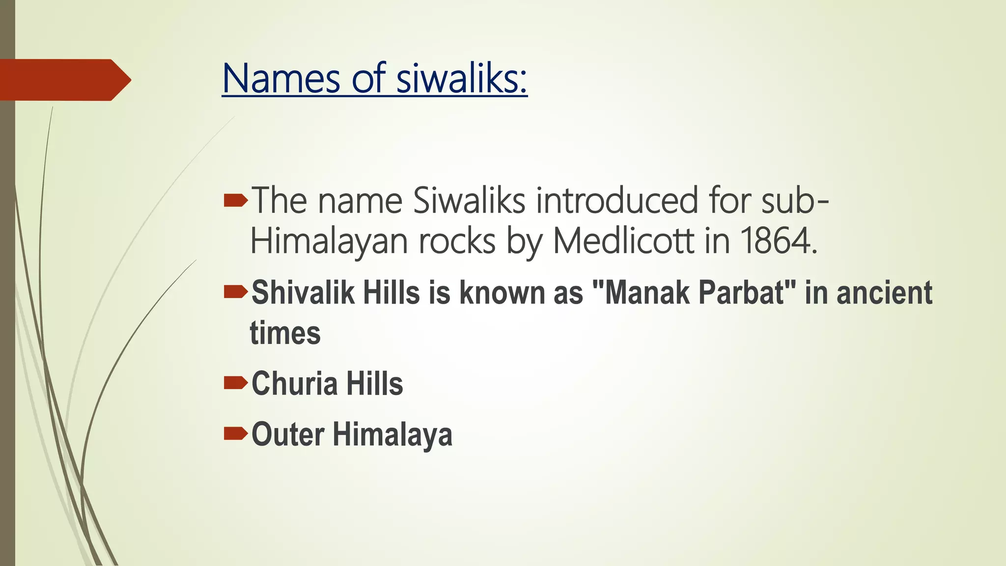 Siwalik hills and their formation | PPTX