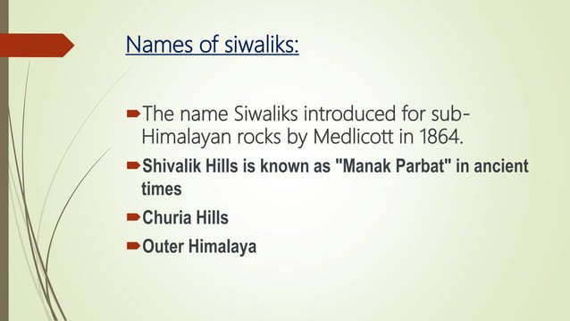 Siwalik hills and their formation | PPTX