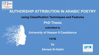AUTHORSHIP ATTRIBUTION IN ARABIC POETRY | PPT