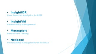 Presentation of Rapid7 vulnerabilityassessment and penetration testing.pptx