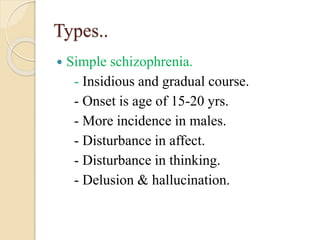 Presentation of schizophrenia as in a simple way | PPTX
