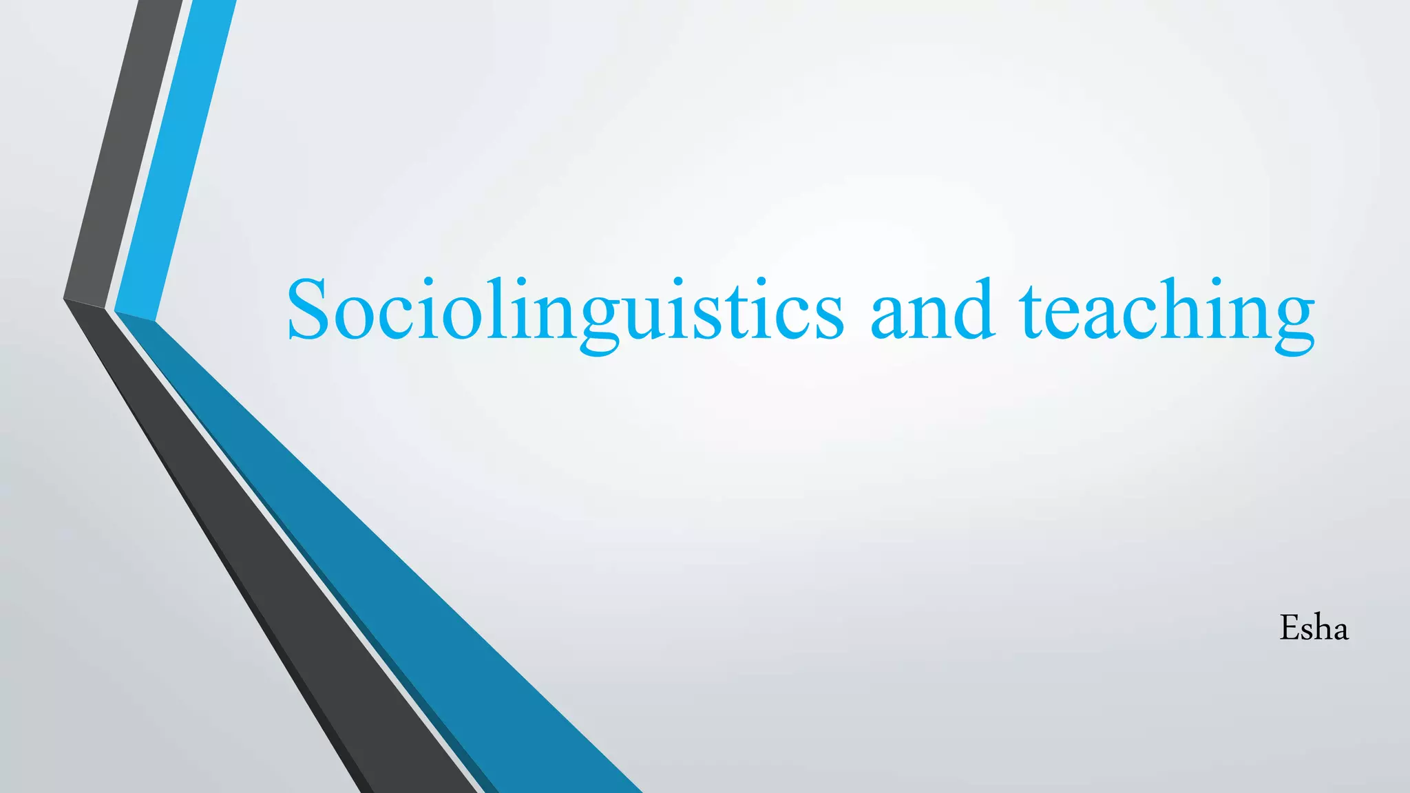 Presentation of sociolinguistics | PPTX