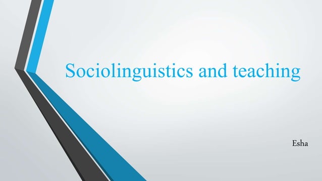Presentation of sociolinguistics | PPT