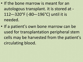 Presentation of stem cell and bone marrow tranplan tation | PPTX