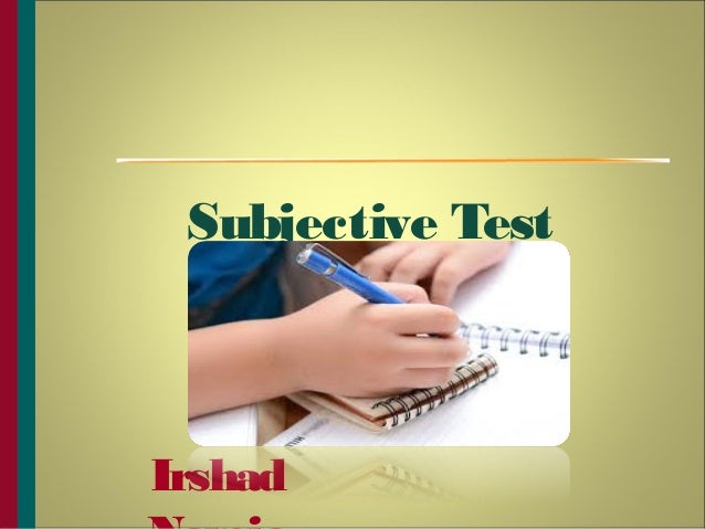 subjective test