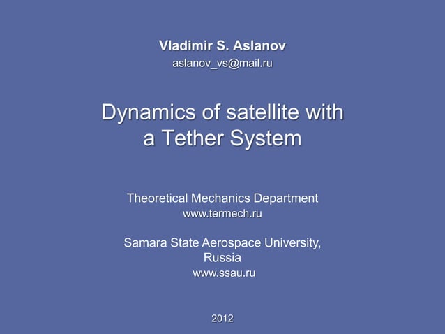 Dynamics of Satellite With a Tether System | PPT