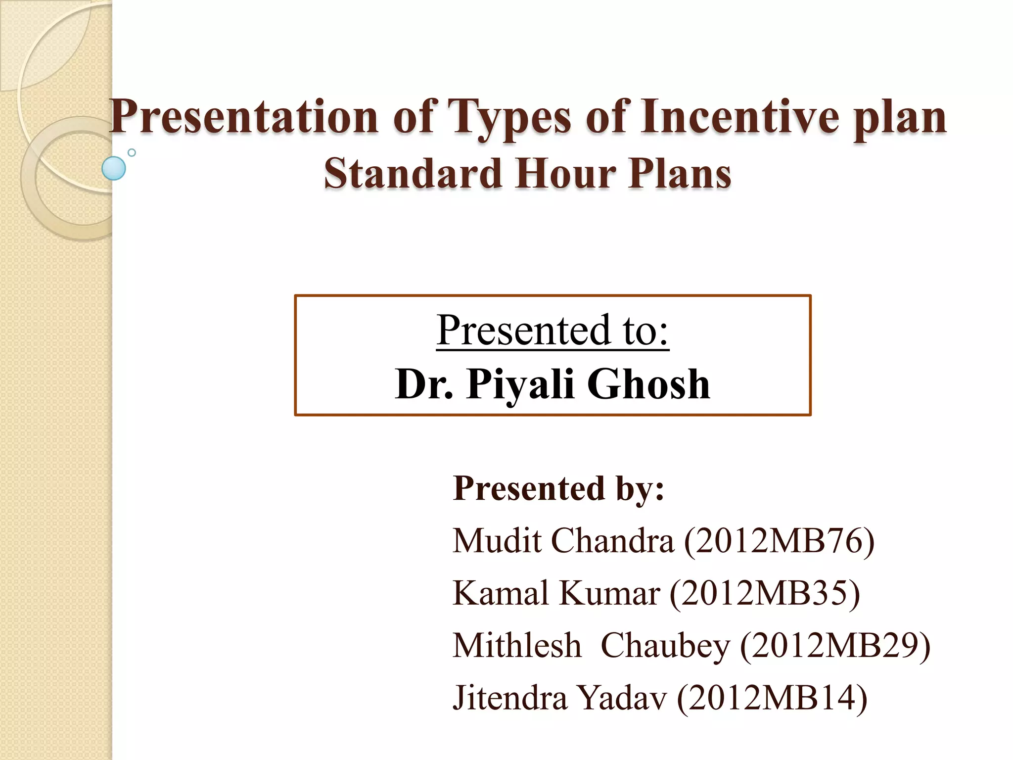 Presentation of types_of_incentive_plan | PPT