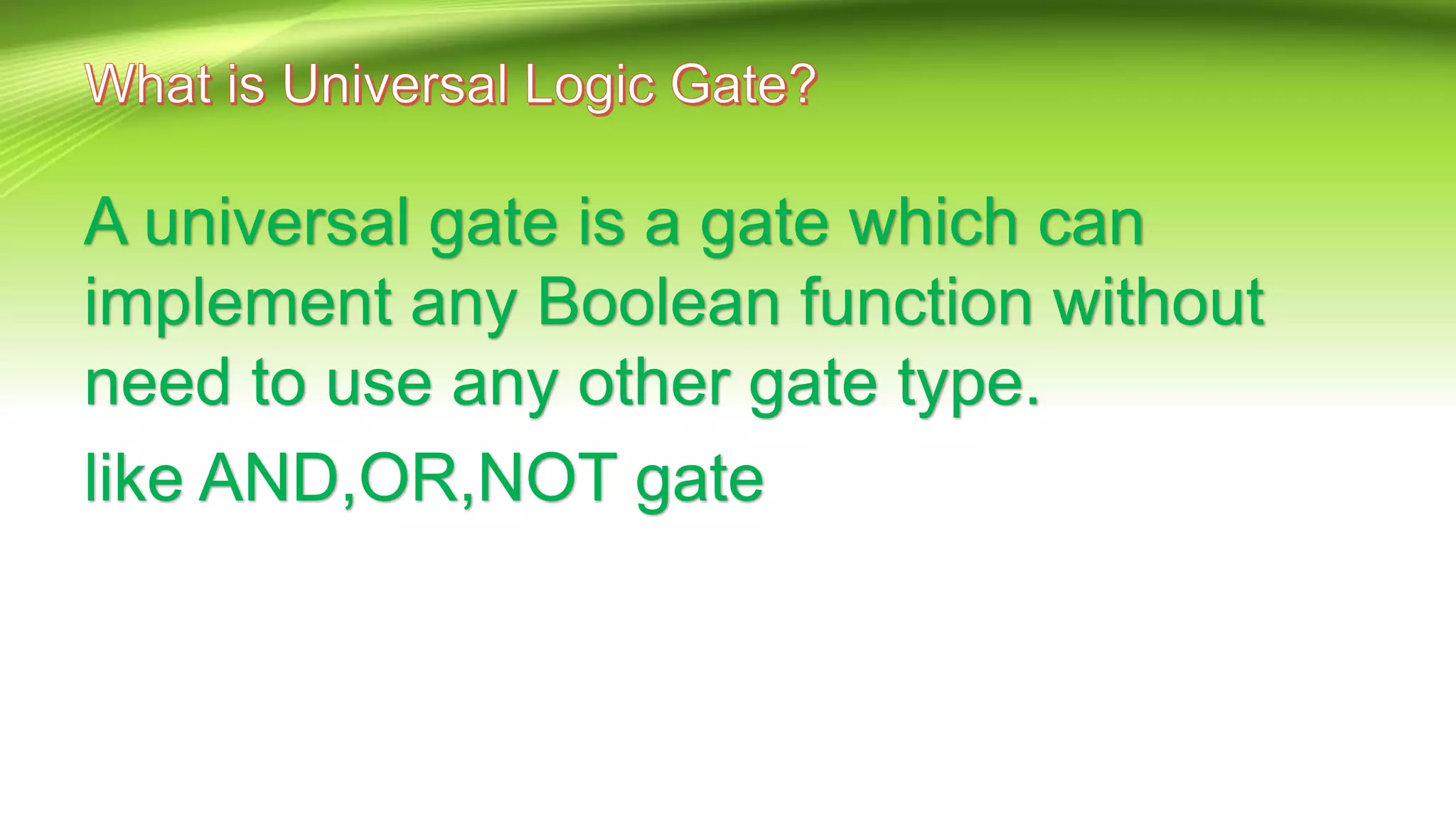 Presentation of universal logic gate | PPTX
