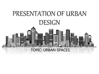 Presentation of urban design | PPT