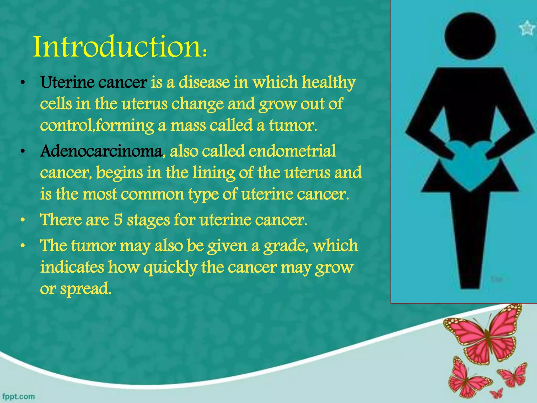 UTERUS CANCER STUDENT SELECTED COMPONENT | PPT
