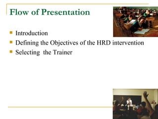 Presentation on desining hrd programe | PPT