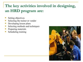 Presentation on desining hrd programe | PPT