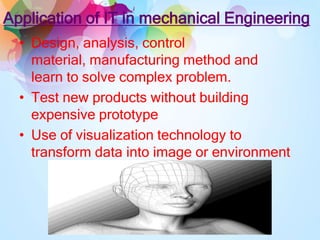 Presentation on Application of IT in engineering | PPTX