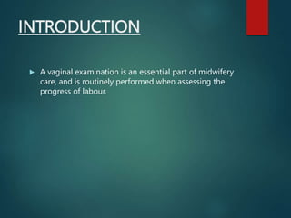PRESENTATION ON-vaginal examination.ppt