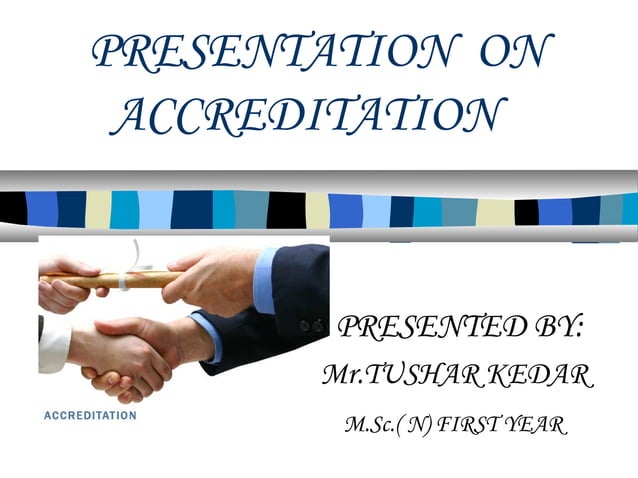 Presentation on Accreditation | PPT | Professional School ...