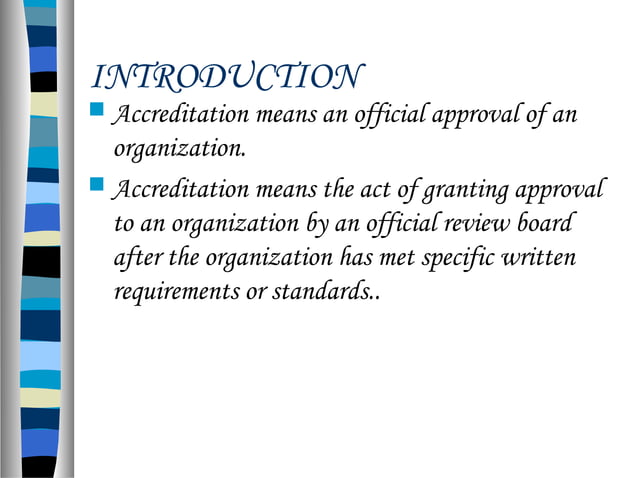 Presentation on Accreditation | PPT | Professional School ...