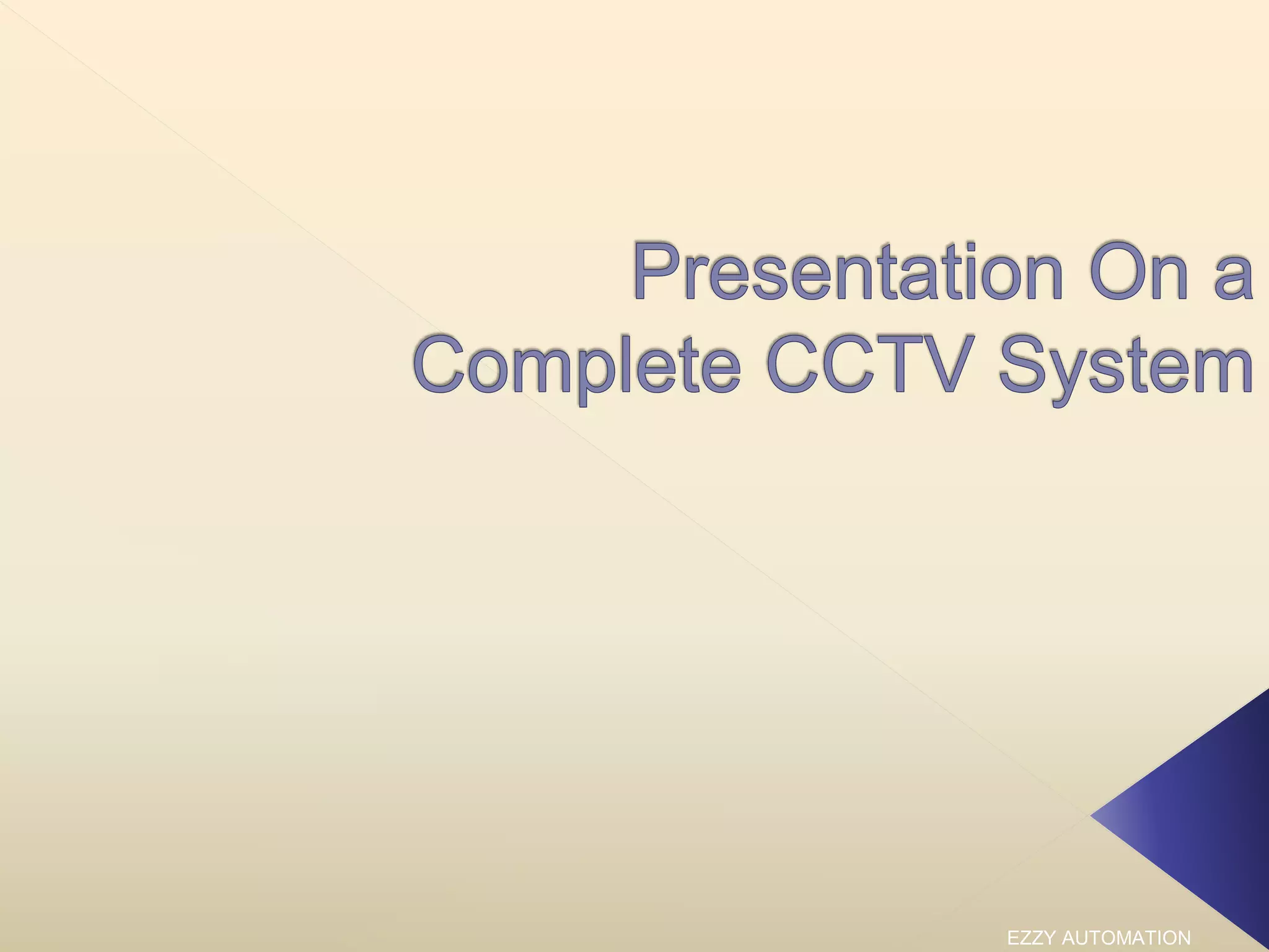 Presentation on a CCTV Security System. | PPTX