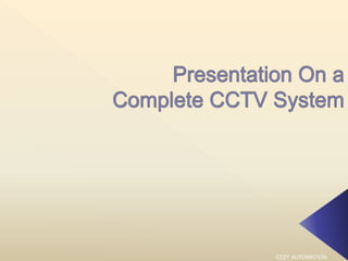 Presentation on a CCTV Security System. | PPTX