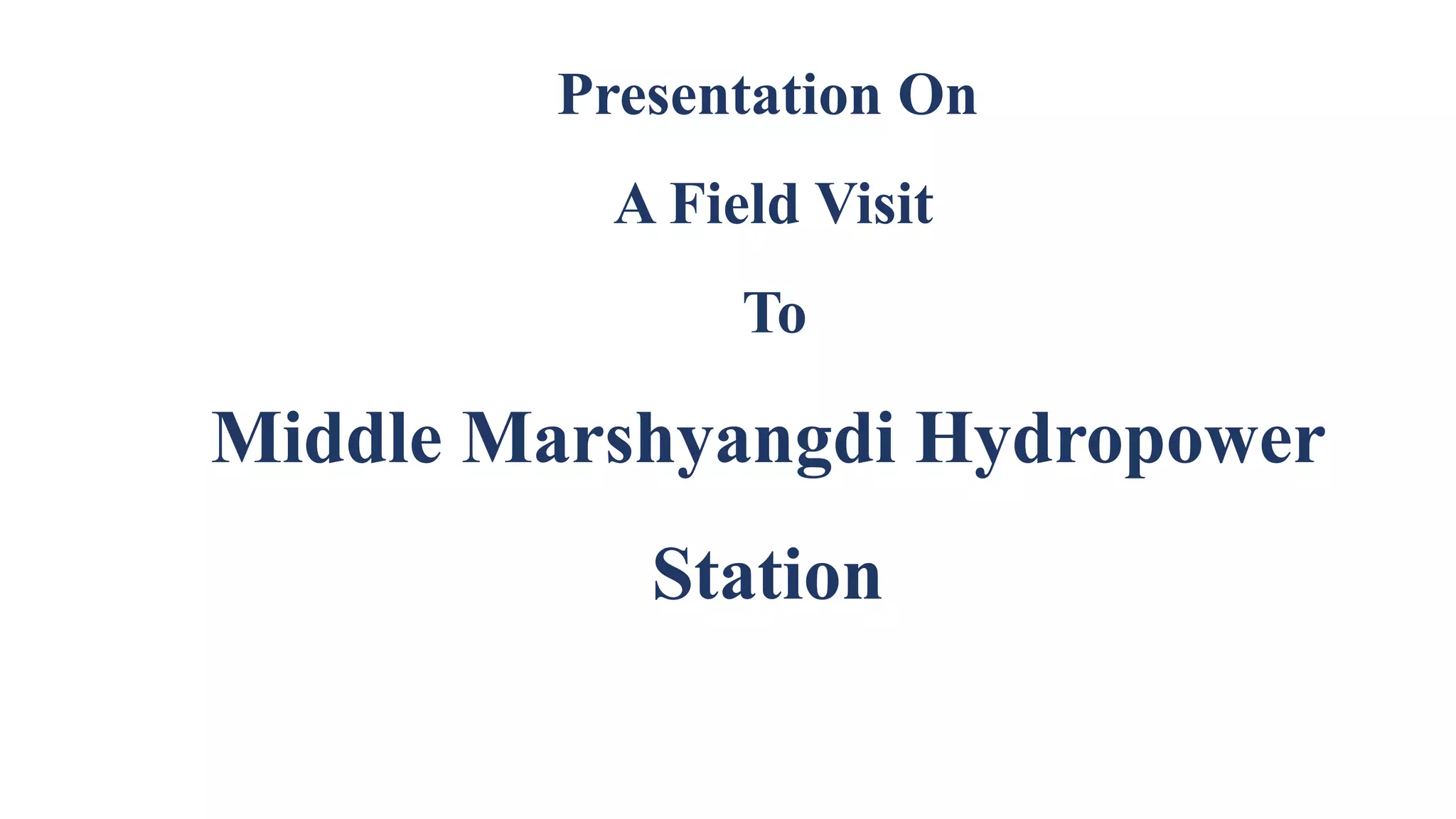 Presentation on middle marshyangdi hydropower project | PPTX