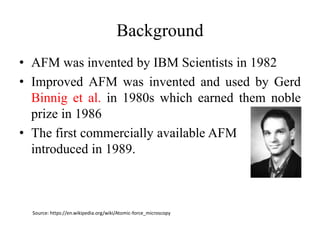 Introduction to Atomic Force Microscopy | PPTX