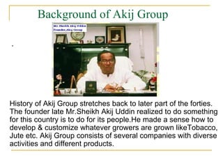 Presentation on Akij Group | PPT