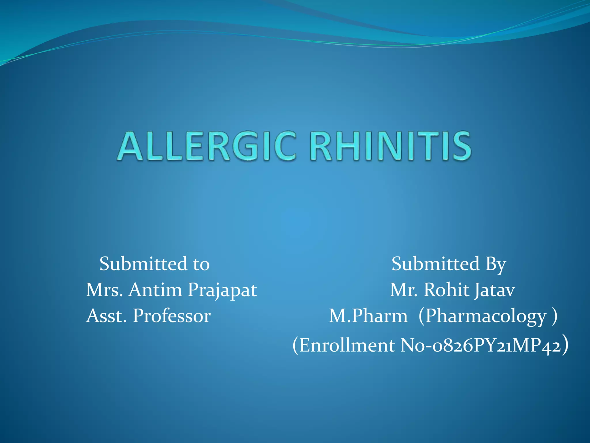 Presentation on allergic rhinitis.pptx