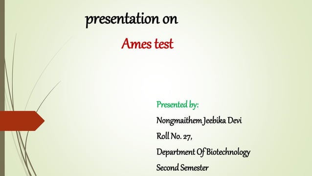 Presentation on ames test | PPTX | Medical Tests | Medical Health