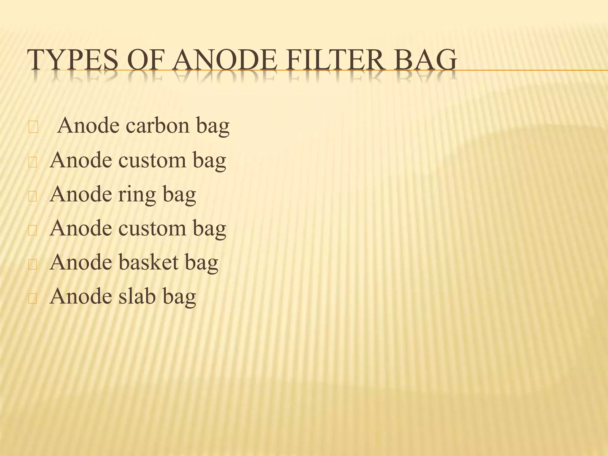 Presentation on anode filter bag | PPT