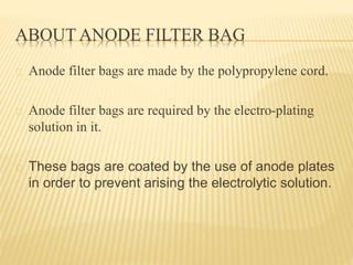 Presentation on anode filter bag | PPT