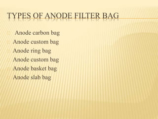Presentation on anode filter bag | PPTX